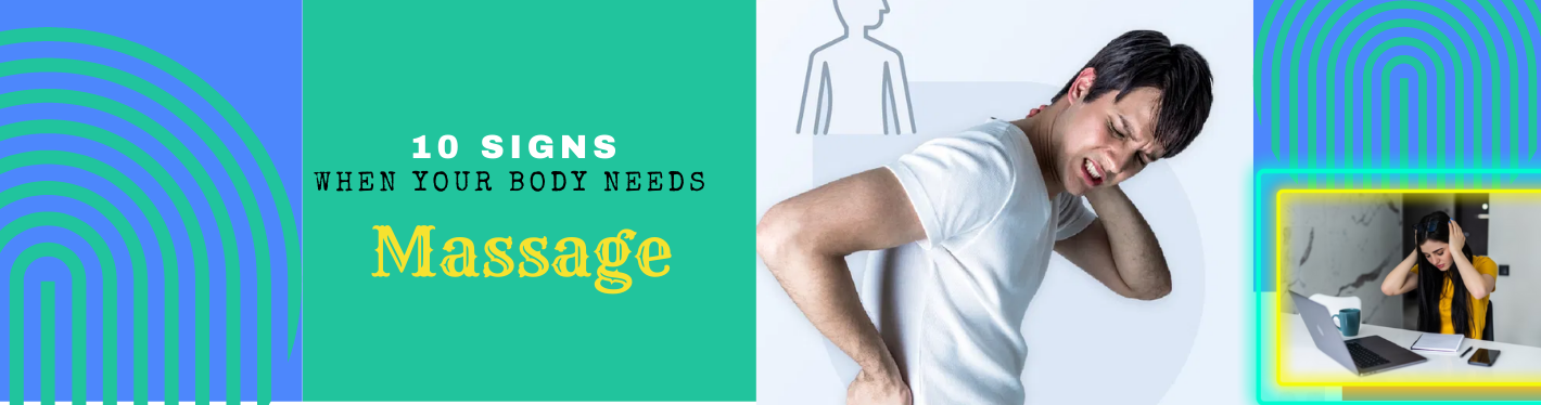 10 Signs Your Body Shows When It Needs Help With Massage — Dr Trust