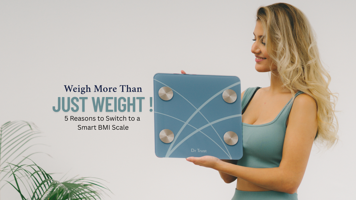 5 Ways a Smart BMI Scale Can Help You Stay on Top of Your Health — Dr Trust